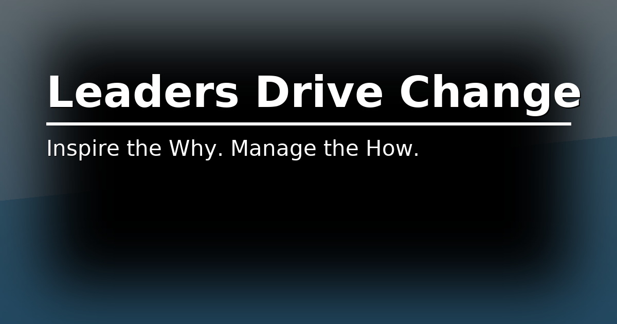 Leaders Drive Change